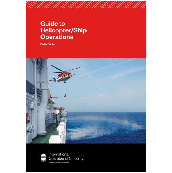 International Chamber of Shipping (ICS) Guide to Helicopter/Ship ...